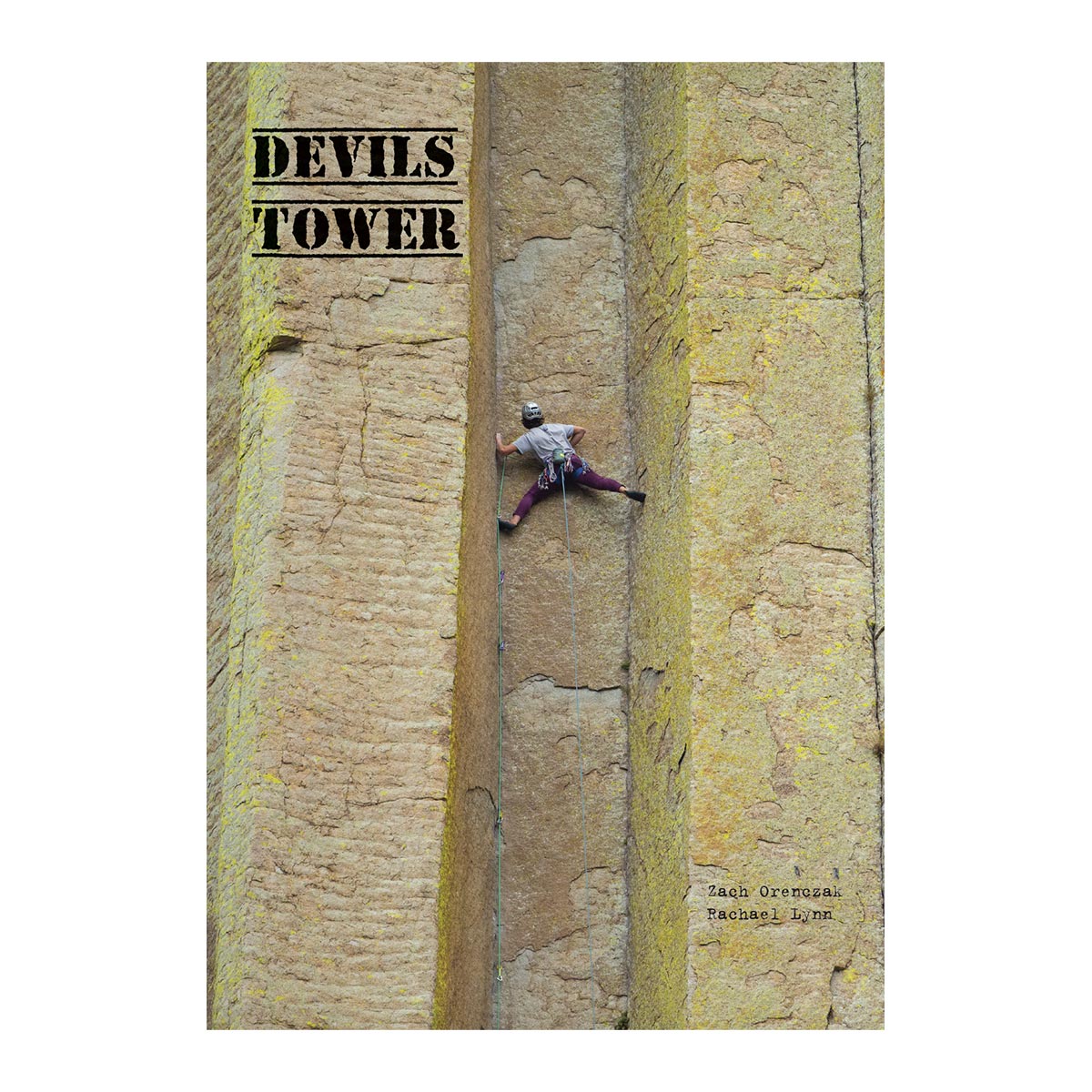 Devils Tower Climbing, 2nd Edition – Climb On Equipment